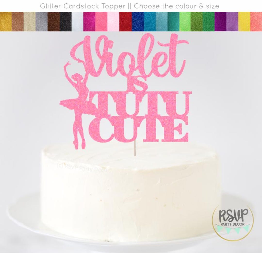 Custom is Tutu Cute Cake Topper, Ballerina Cake Topper, Ballerina ...