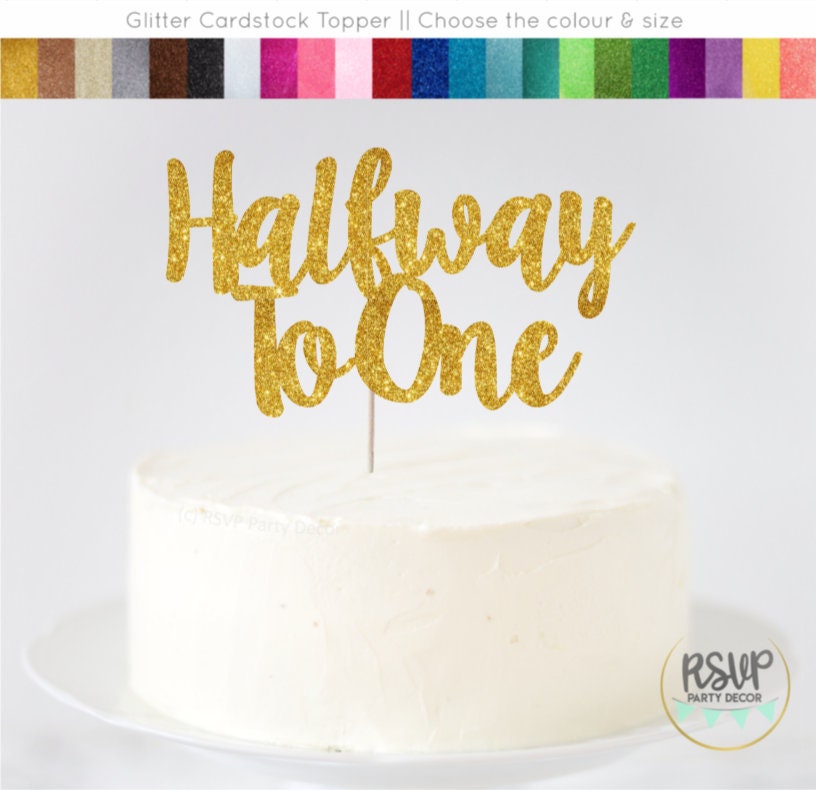 Halfway to One Cake Topper, Half Birthday Cake Topper, 6 Months Party ...