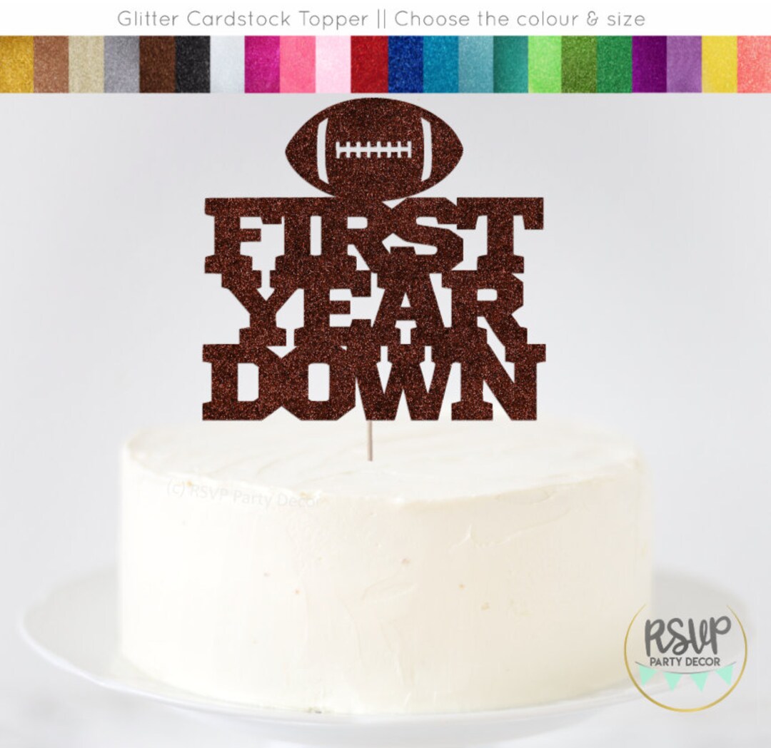 First Year Down Cake Topper, Football 1st Birthday Cake Topper ...