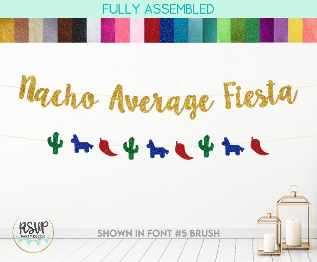 Nacho Average Fiesta Banner, Pinata Garland, Fiesta Party Decoration ...