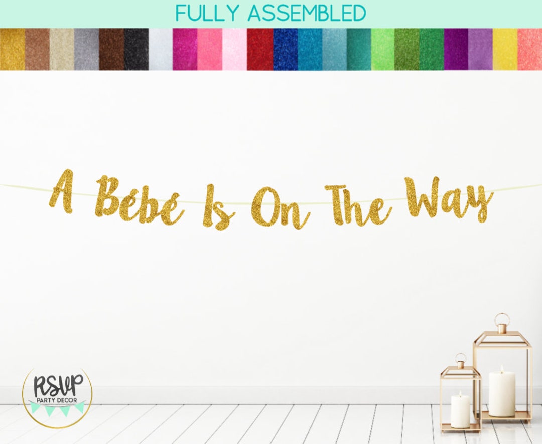 A Bebe is on the Way Banner, A Bébé is on the Way Sign, French Baby ...