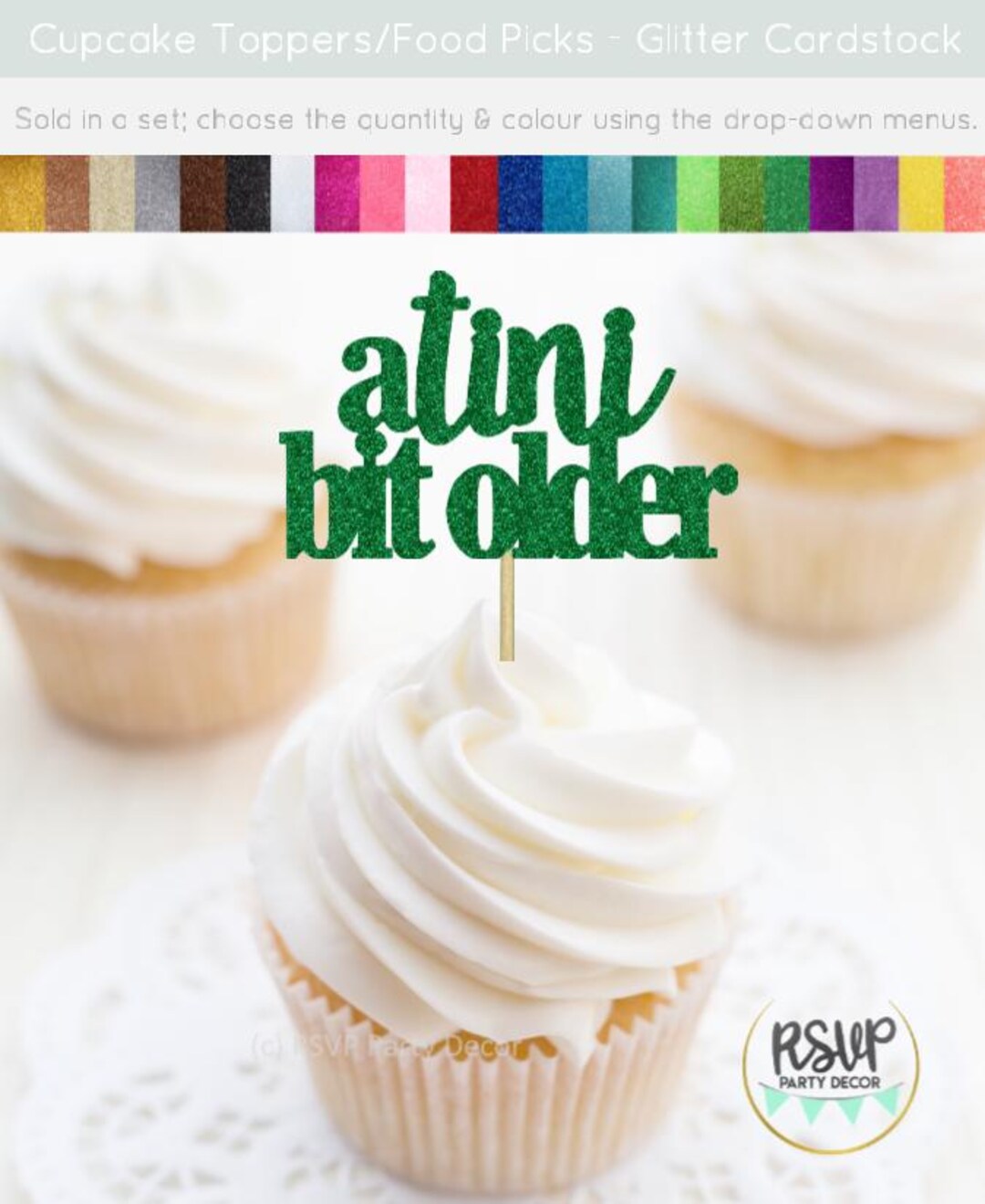 A Tini Bit Older Cupcake Toppers, Martini Birthday Party Decor ...