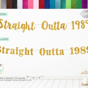 ANY YEAR Straight Outta Year Banner, Straight Outta 1989 Banner, Hip ...