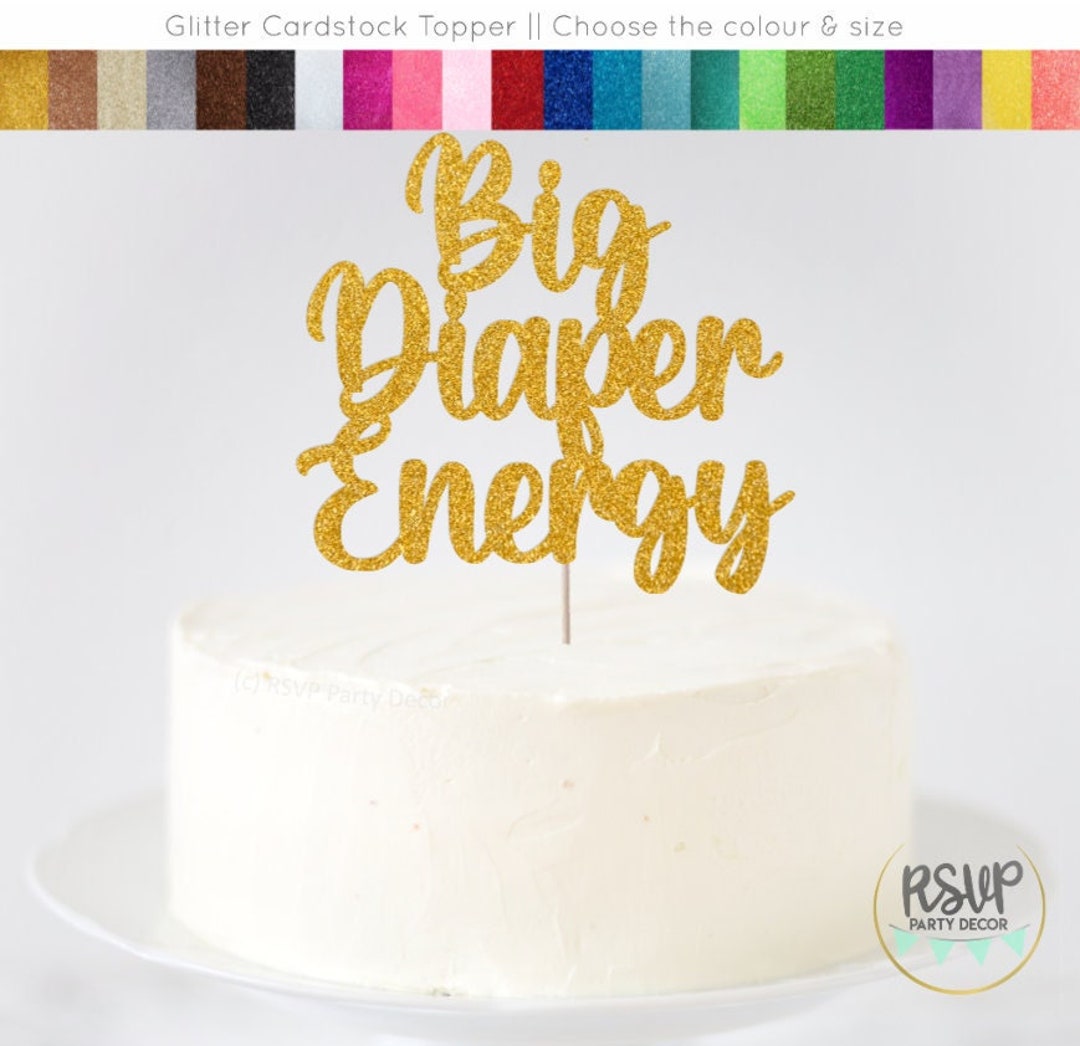 Big Diaper Energy Cake Topper, Funny Baby Shower Cake Topper, Baby ...