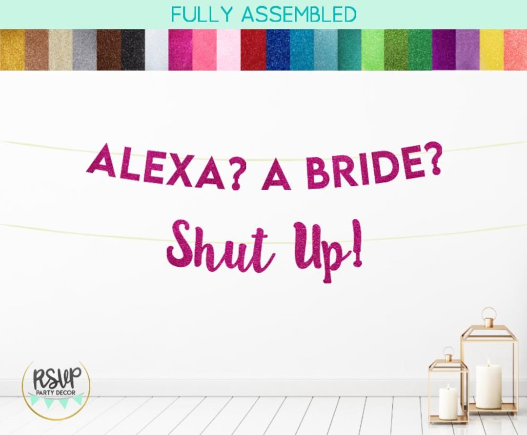Custom Me? A Bride? Shut Up! Banner, Princess Themed Bachelorette Party ...