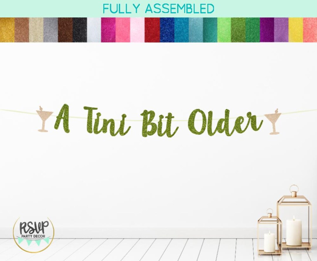 A Tini Bit Older Banner, Martini Glass Garland, Espresso Martini Party ...