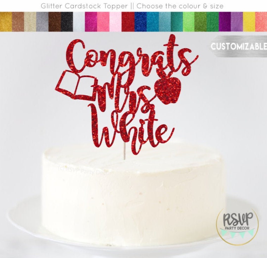 Custom Congrats Teacher Cake Topper, Teacher Graduation Cake Topper ...