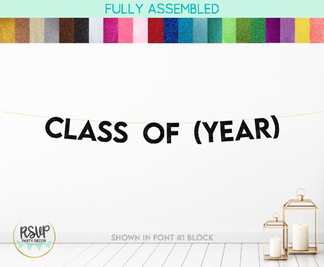 Custom Class of Year Banner, Highschool Reunion Decorations, Class of ...
