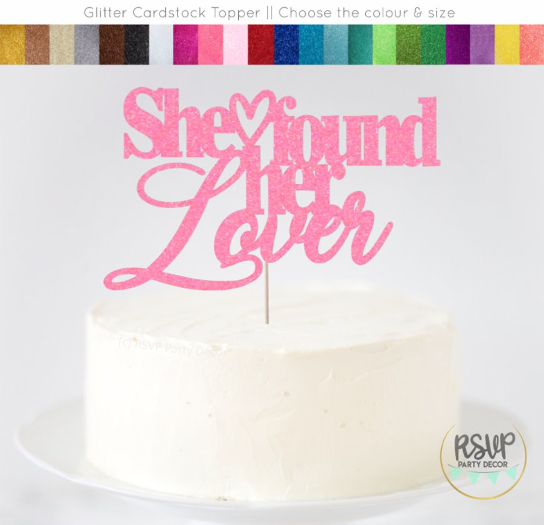 She Found Her Lover Cake Topper, Lover Themed Bridal Shower Decor ...