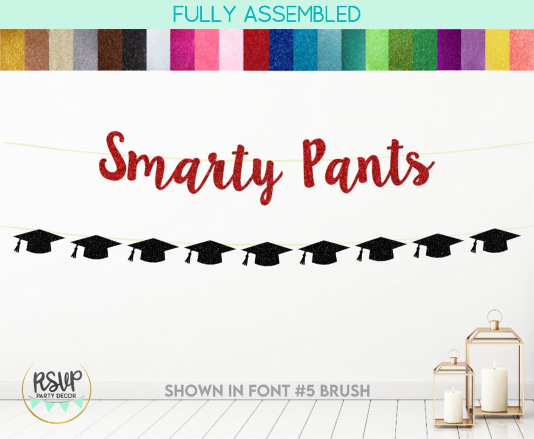 Smarty Pants Banner, Graduation Cap Garland, Graduation Banner, 2024 ...