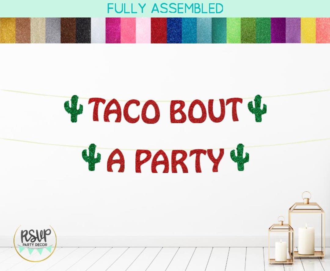 Taco Bout A Party Banner, Taco Birthday Party Decor, Mexican Themed ...
