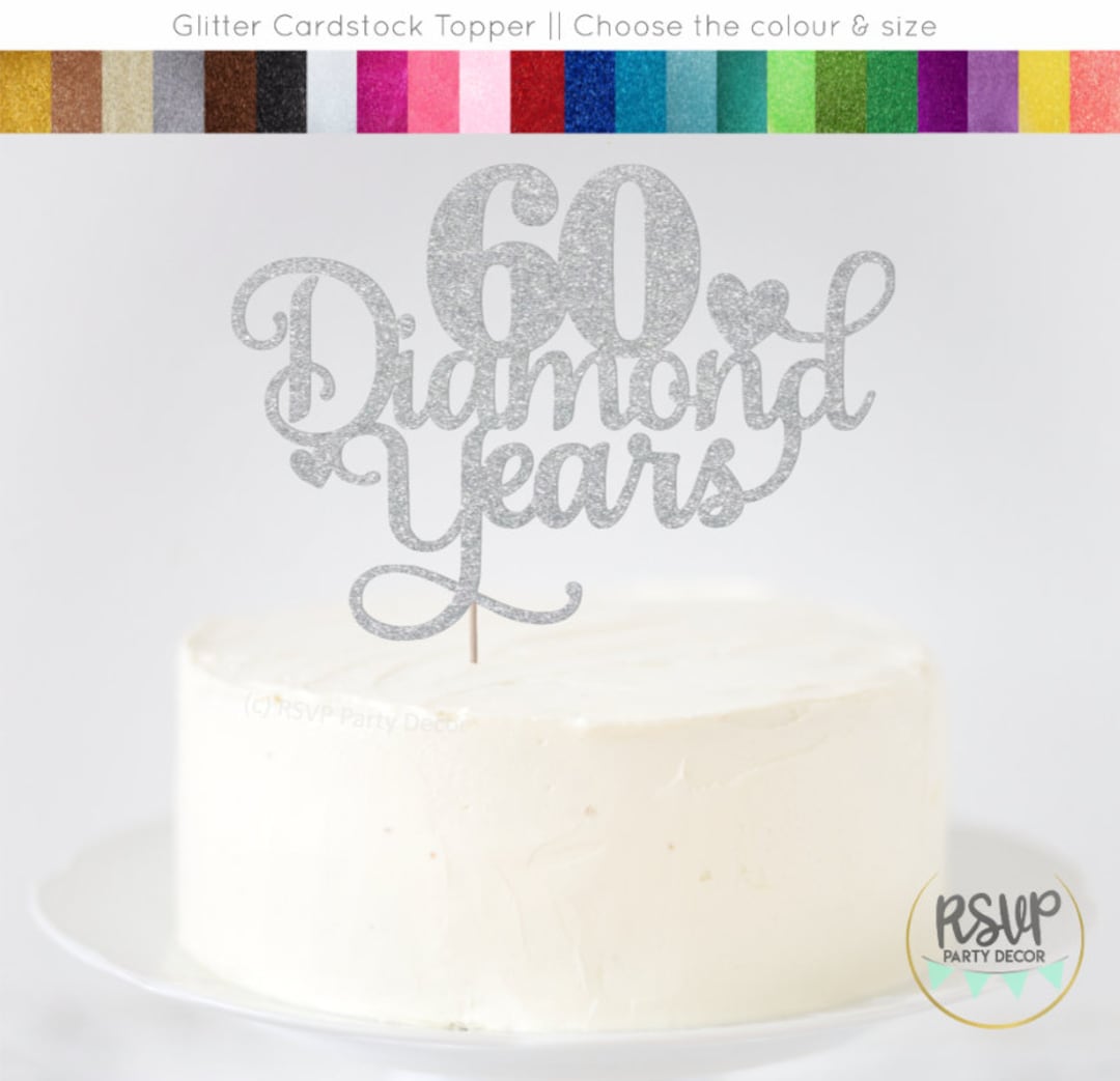 60 Diamond Years Cake Topper, Diamond Anniversary Cake Topper, Diamond ...