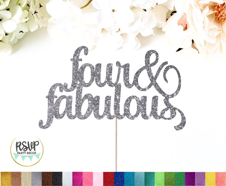 Four & Fabulous Cake Topper 4th Birthday Cake Topper Four - Etsy
