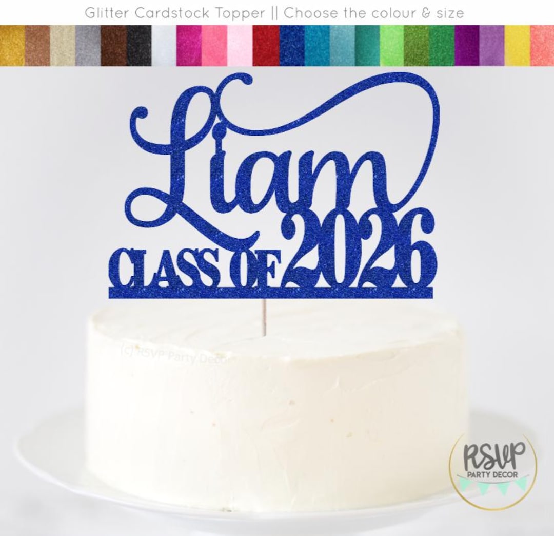 Custom Class of 2026 Cake Topper, Congrats Grad Name 2026, Happy ...