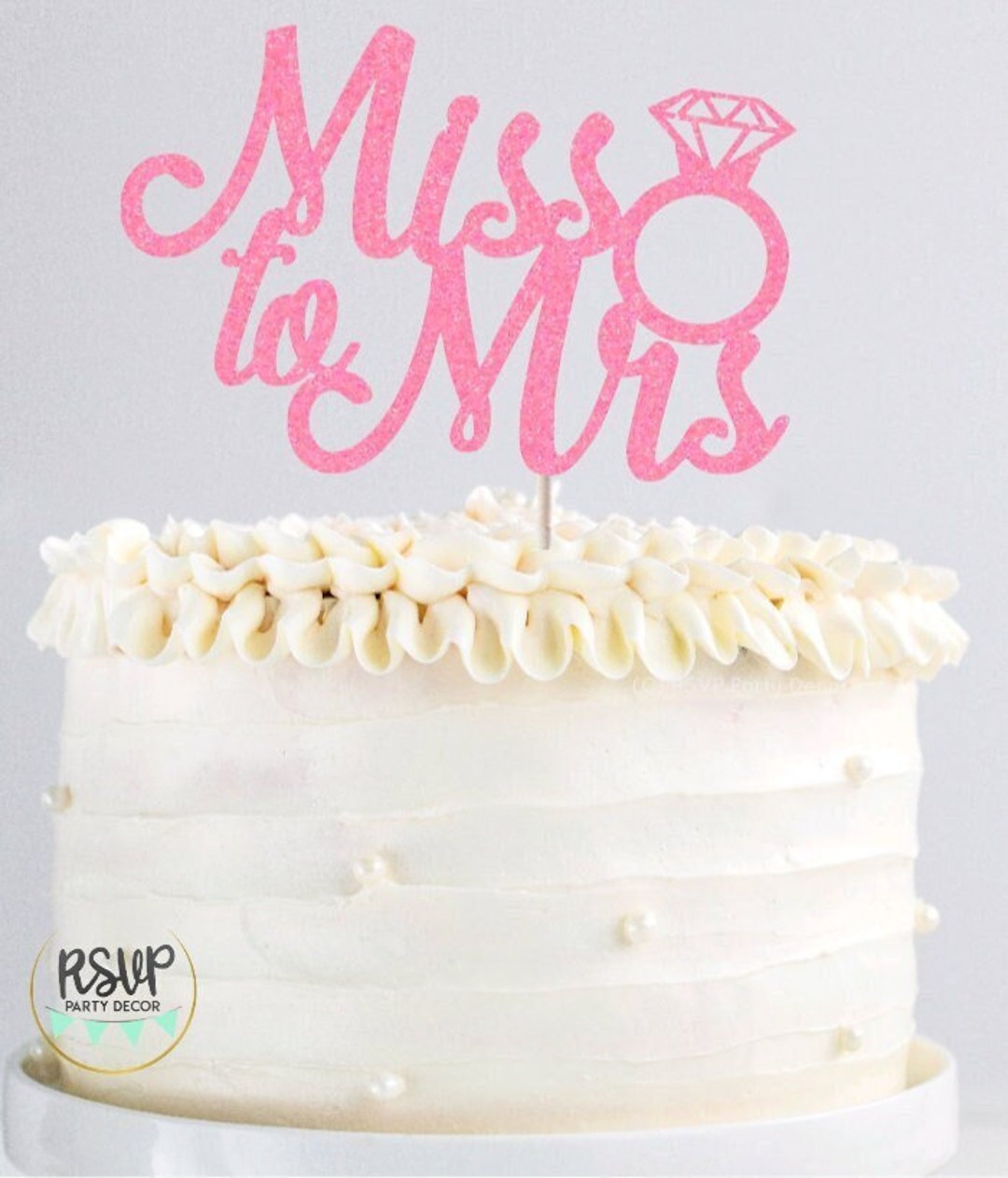 Bridal Shower Cake Topper, Miss to Mrs Cake Topper, Bachelorette Cake ...