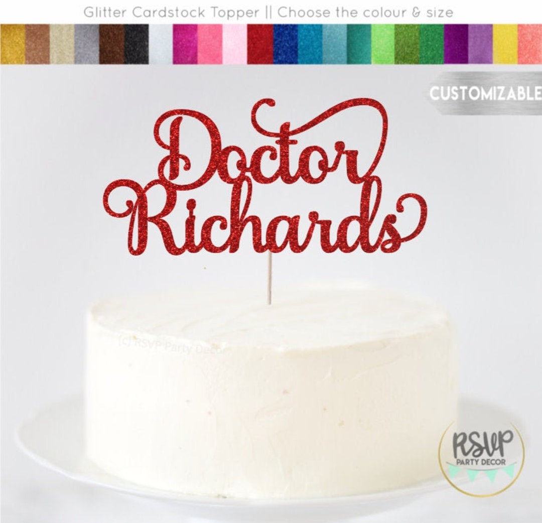 Custom Doctor Cake Topper, Phd Graduation Cake Topper, Doctor ...