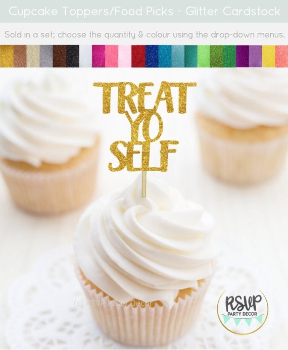 Treat Yo Self Cupcake Toppers Birthday Cupcake Toppers Candy - Etsy