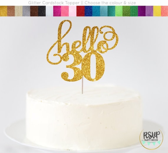 Hello 30 Cake Topper, 30th Birthday Cake Topper, Dirty 30 Cake Topper ...