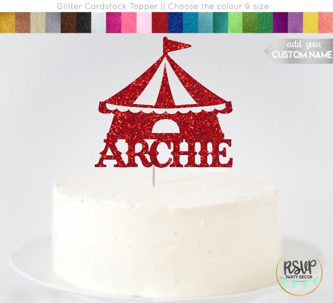 Custom Circus Tent Cake Topper, Circus Cake Topper, Circus Party Decor ...