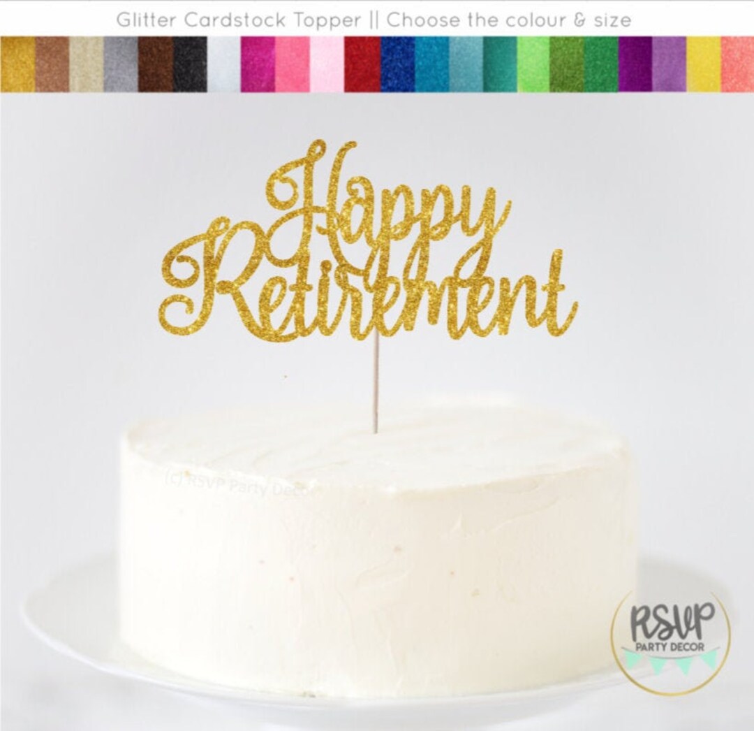 Happy Retirement Cake Topper, Retirement Cake Topper, Happy Retirement ...