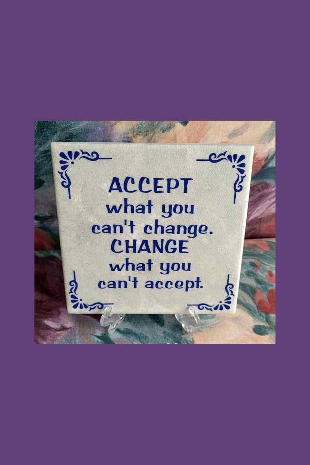 Accept What You Can't Change - Wall Art Gift, Unique Handmade Gift ...