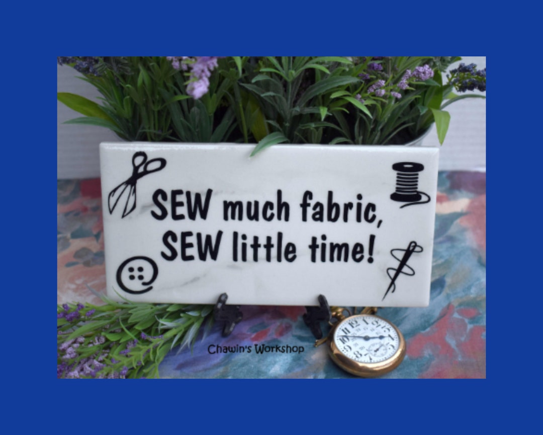 SEW Much Fabric SEW Little Time Funny Sewing Room Sign Craft - Etsy Canada