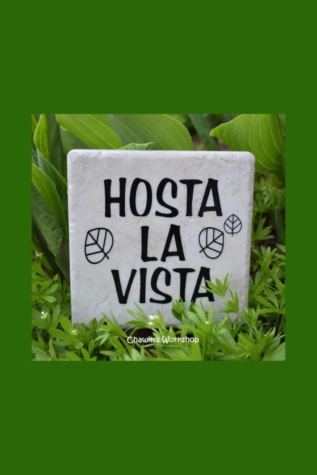 Hosta La Vista - Hosta Garden Pun, Gift for Gardener, Outdoor Décor ...