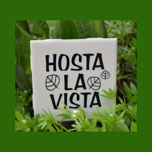 Hosta La Vista, Funny Garden Sign, Father's Day Mother's Day Gift Hosta ...