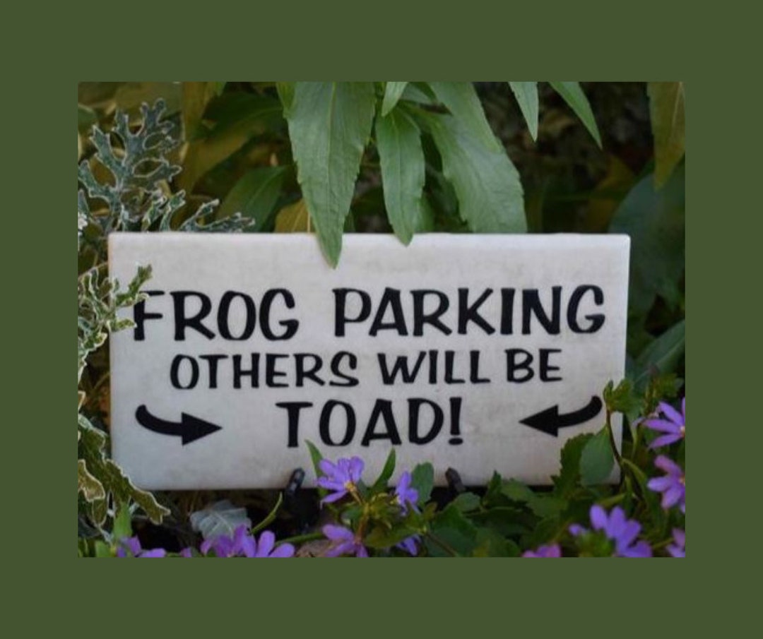 Frog Parking Funny Garden Sign Toad Sign Funny Gardener Gift - Etsy Canada