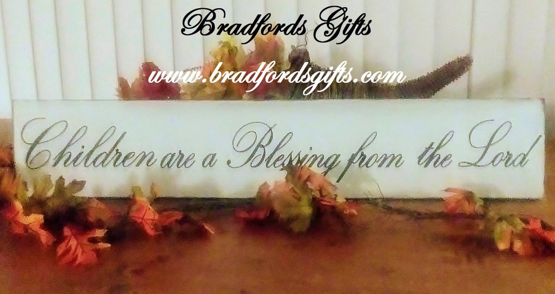 Children Are a Blessing From the Lord Wood Sign, Children Are a ...
