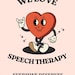 Speech Therapy Decor Digital Download- We Love Speech Therapy Print ...