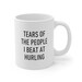 Hurling Mug, Tears of the People I Beat, Funny Gift for Friends and ...