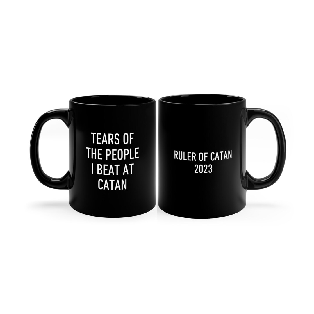 Ruler Mug or Custom Title, Tears of the People I Beat at Settlers ...