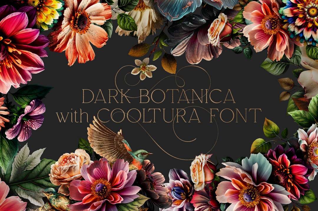 Dark Botanica With Cooltura Font – Elegant Serif With 62 Swashes, 52 ...