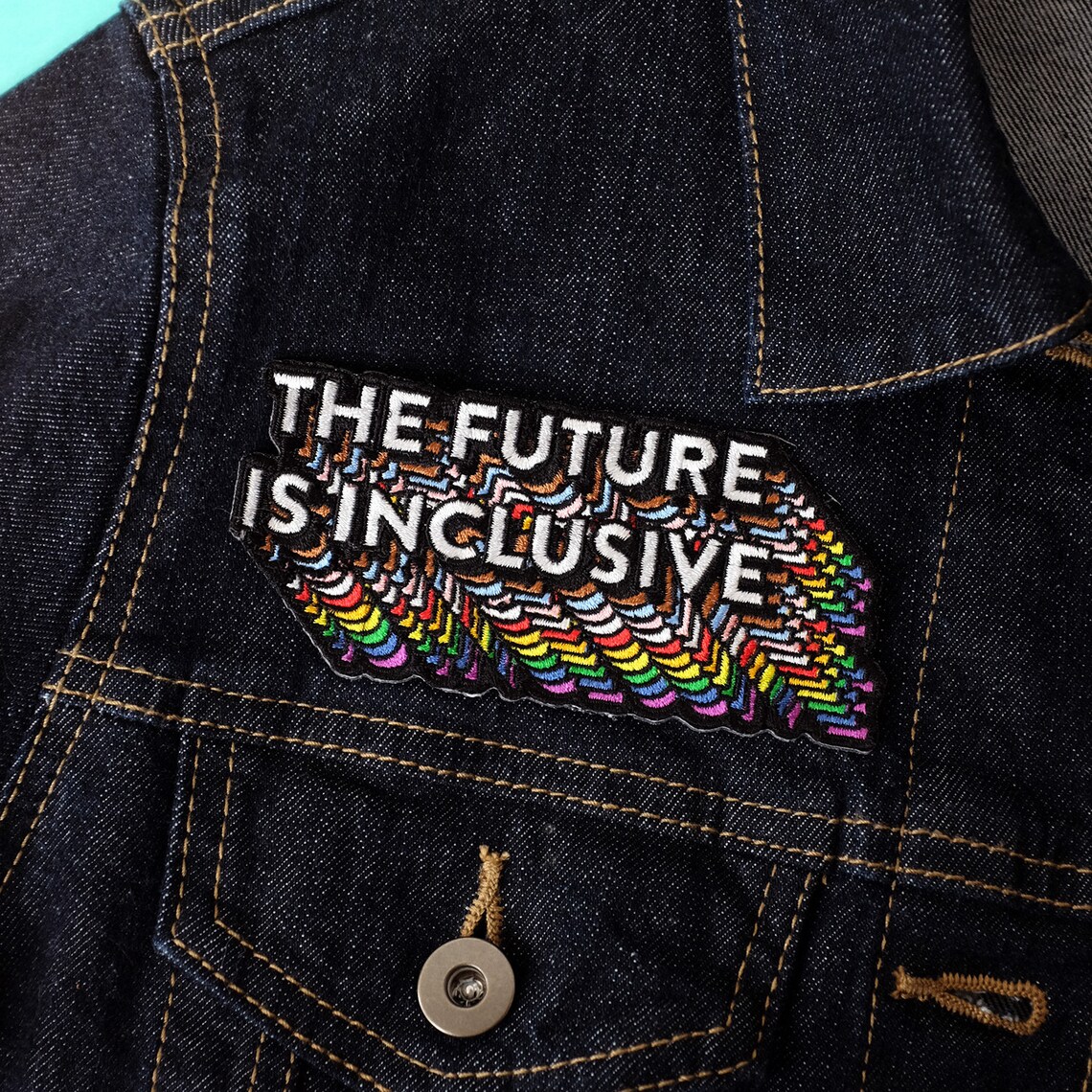 The Future Is Inclusive Rainbow Patch Inclusive LGBTQ Pride | Etsy