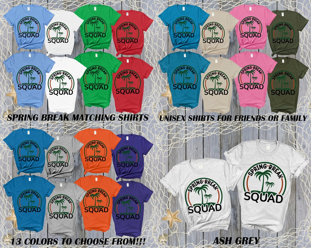 Spring Break Squad Shirt Spring Break Matching Shirts Girls Trip Spring ...