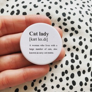 Cat Lady Pin Badge, Cat Lady Definition, Cat Lover Gift, Quirky Gift ...