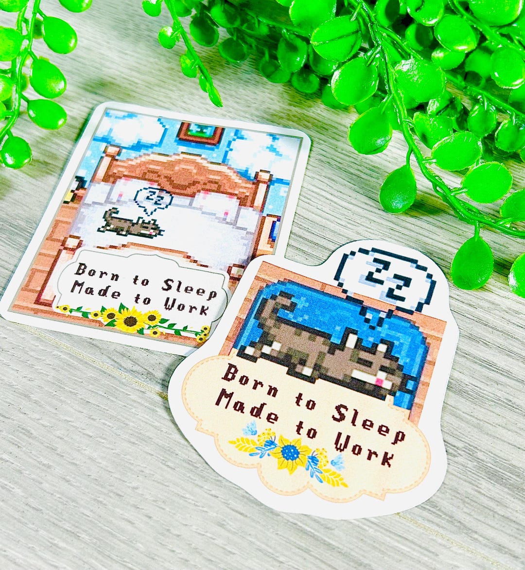 Stardew Valley Inspred Vinyl Glossy Waterproof Sticker Born to Sleep ...