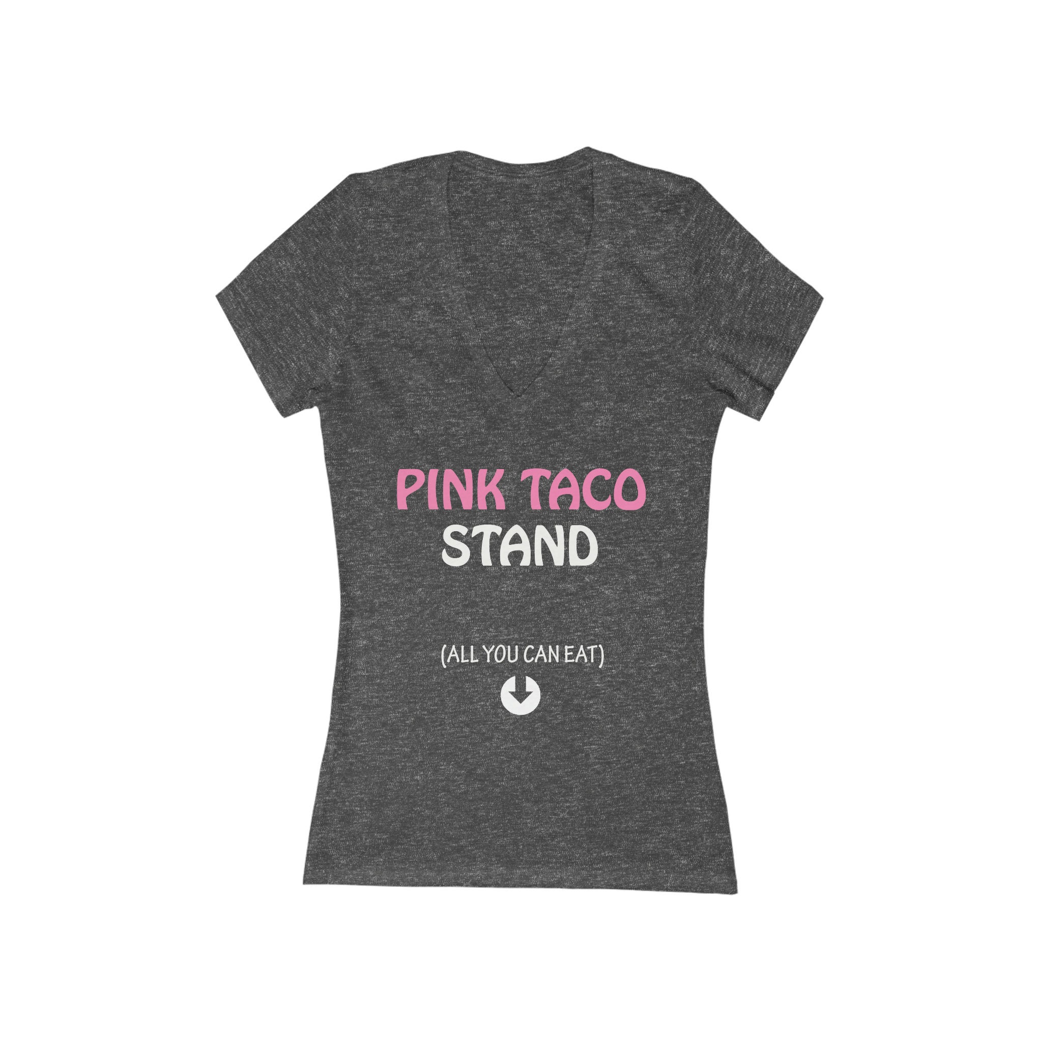 Pink Taco Stand Funny Mature Naughty Women's Jersey Short Sleeve Deep V ...