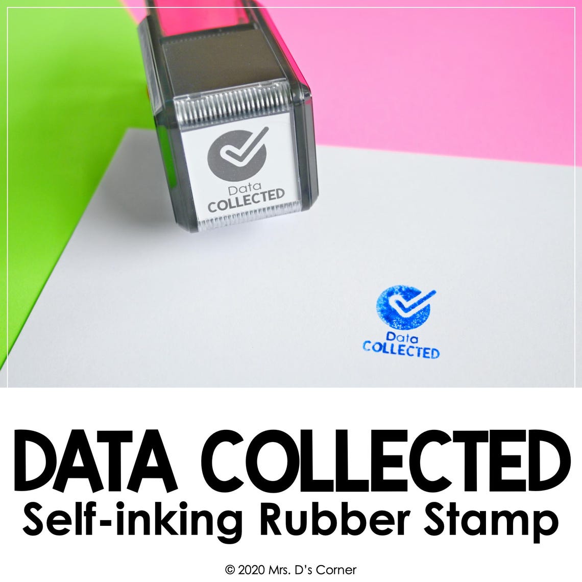 Data Collected Self-inking Rubber Stamp | Mrs. D's Rubber Stamp ...