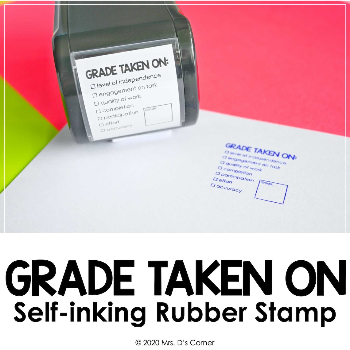 Grade Taken on Self-inking Rubber Stamp Mrs. D's Rubber Stamp ...