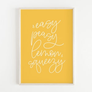 Easy Peasy Lemon Squeezy, Printable Wall Art, Kitchen Wall Art, Kitchen ...