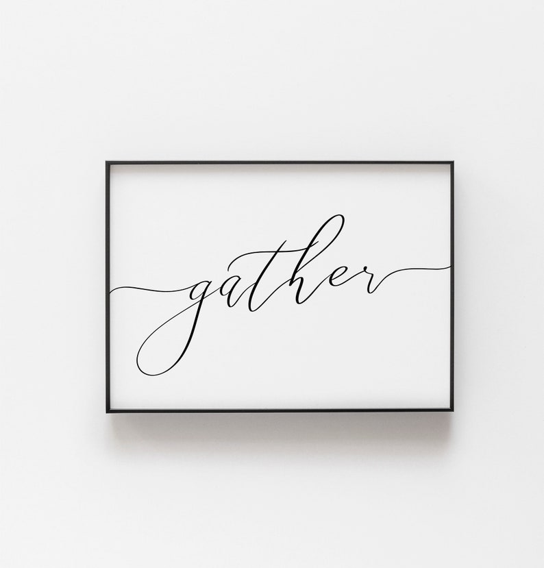 Gather Printable, Instant Digital Download, Gather Print, Gather Sign ...