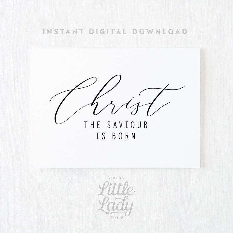 Christ the Saviour is Born Print, Christmas Print, Christmas Printable ...