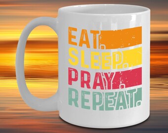Eat Sleep Pray - Etsy