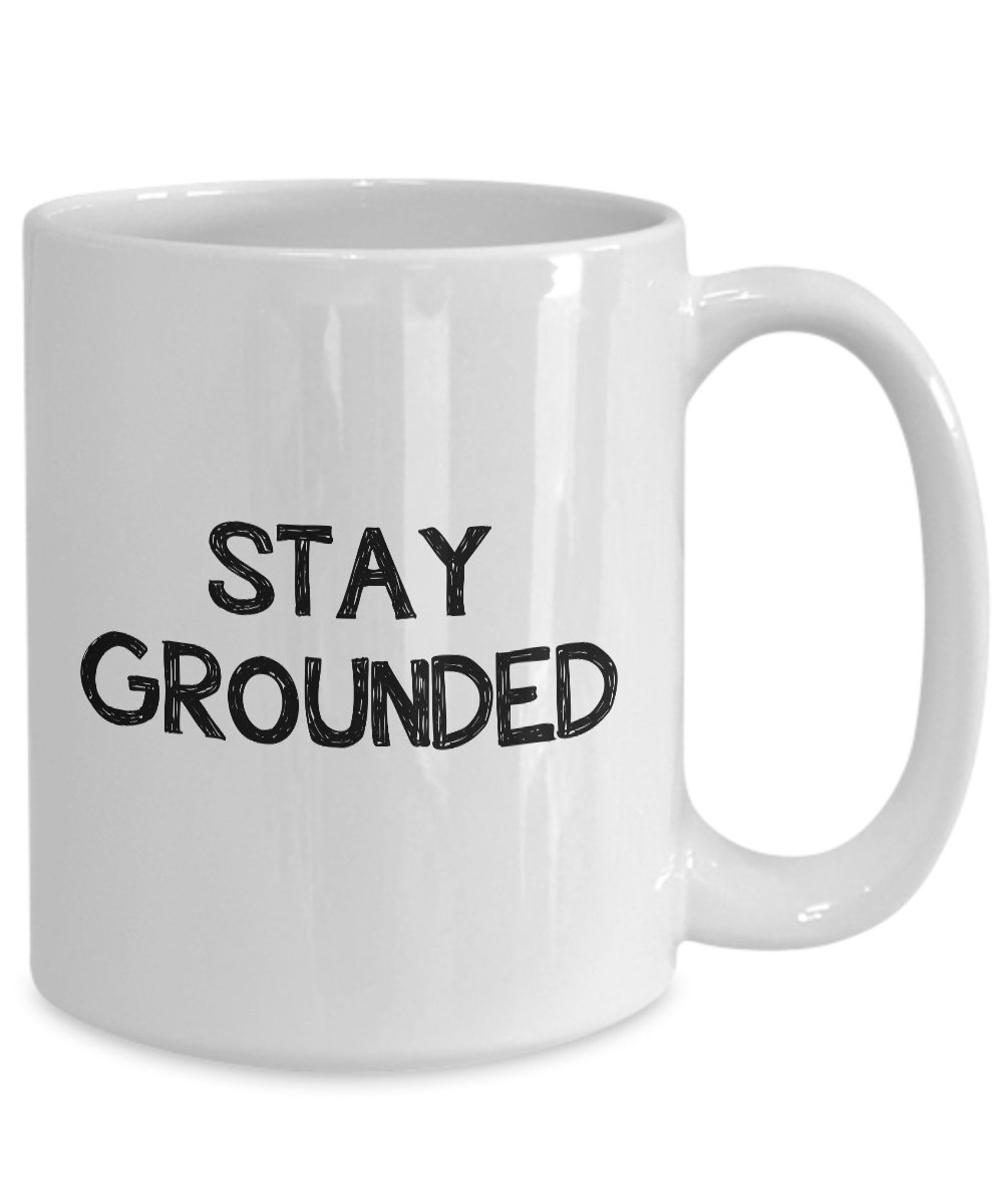 Stay Grounded - Funny Coffee Mug - Etsy