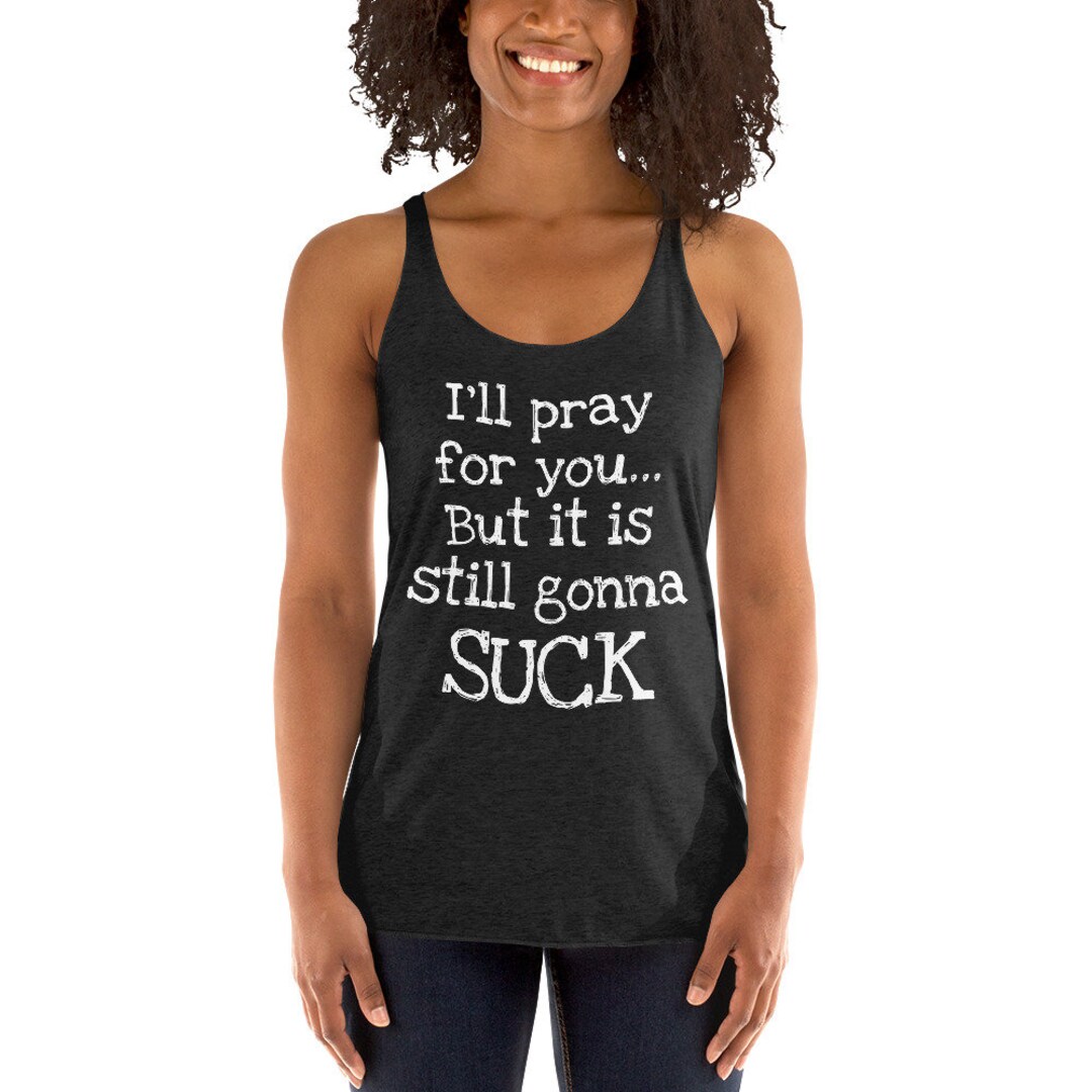 Soft Lightweight Gym Tank With Funny Quote - Racerback Tank Top for ...
