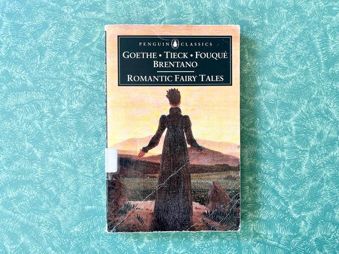 Romantic Fairy Tales, Goethe Tieck Fouque Brentano: German Authors ...