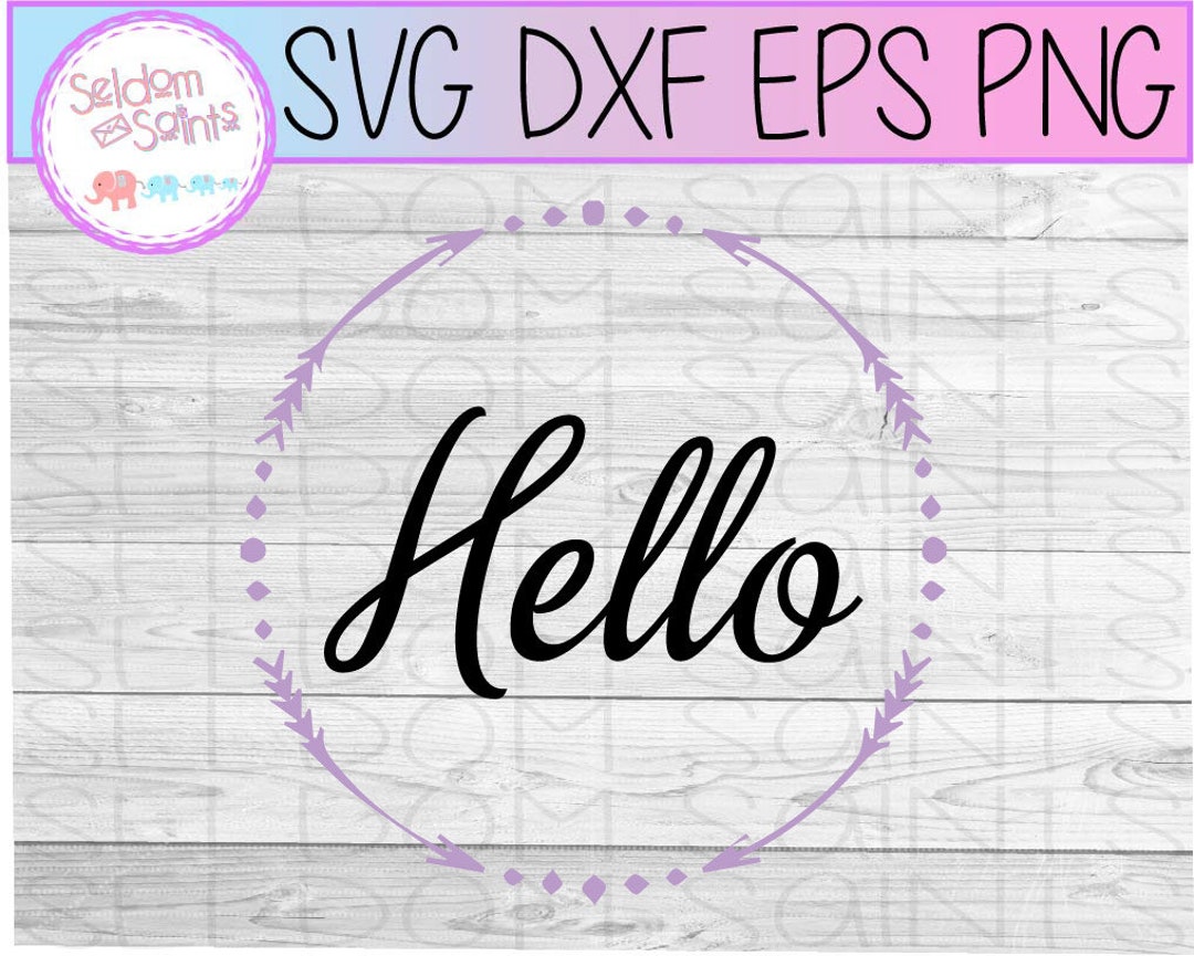 Hello Svg Welcome Svg Front Door Svg Home Decor Svg Greeting Svg Hello ...