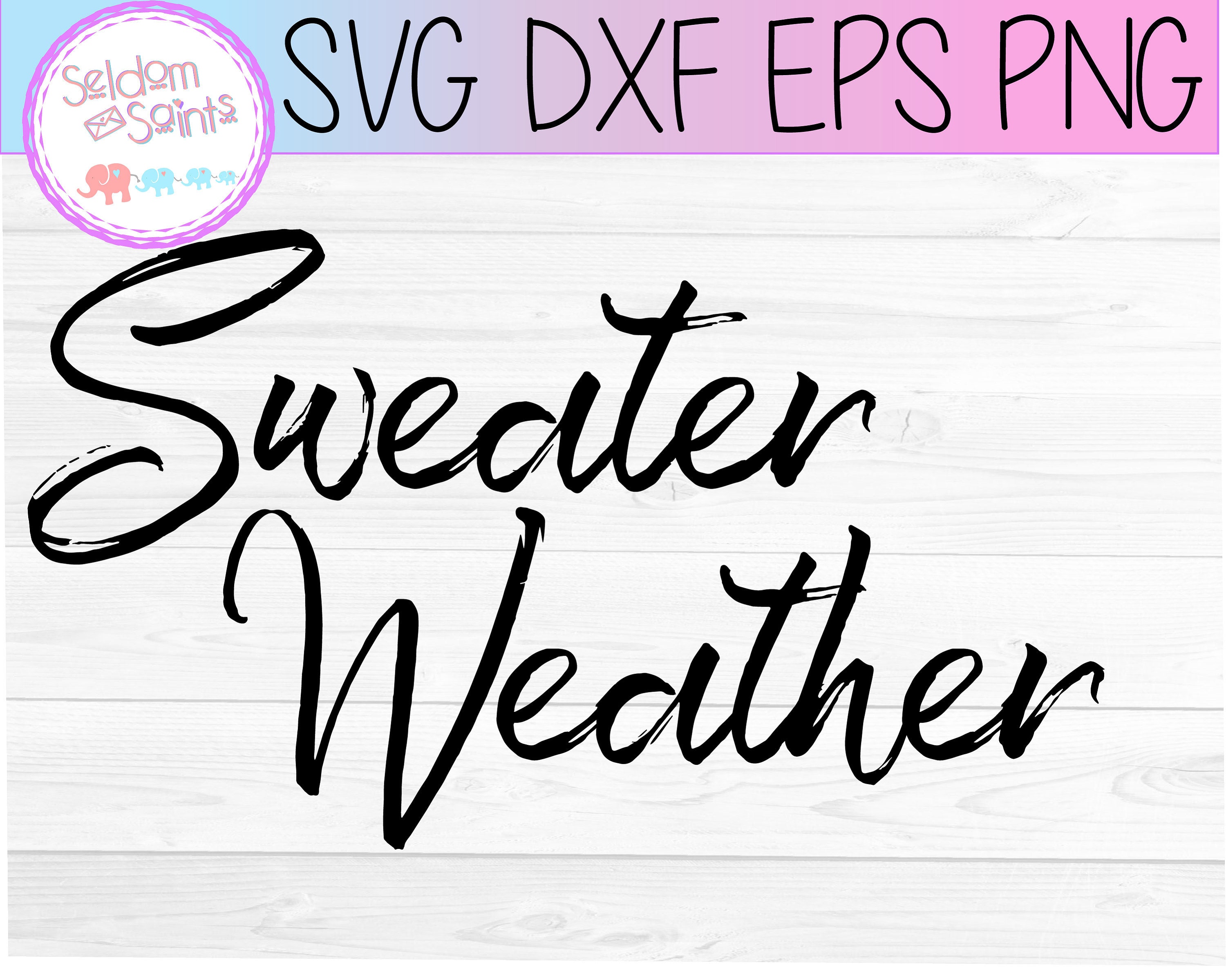 Sweater Weather Svg Sweatshirt Svg Fall Svg Bonfires Svg - Etsy